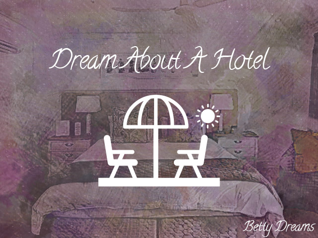 Dream About A Hotel: The Surprising Meaning Releveled!