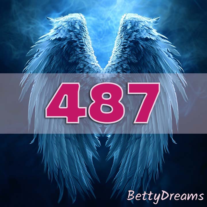 487 Angel Number: Surprising & Powerful Meanings | BettyDreams