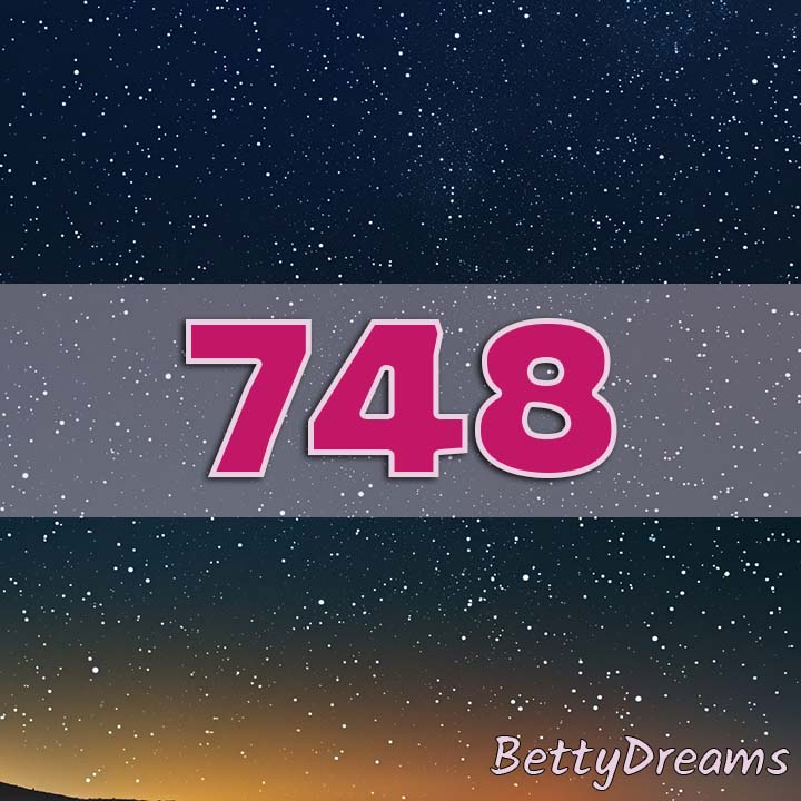 748 Angel Number: Surprising & Powerful Meanings | BettyDreams