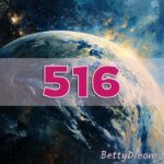 516 Angel Number: Surprising & Powerful Meanings | BettyDreams
