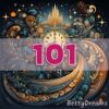 Angel Number 101: Discover Surprising & Powerful Meanings