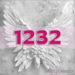 1232 Angel Number: Surprising & Powerful Meanings