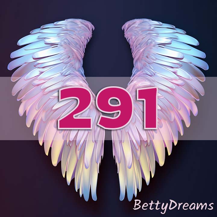 291 Angel Number: Surprising & Powerful Meanings | BettyDreams