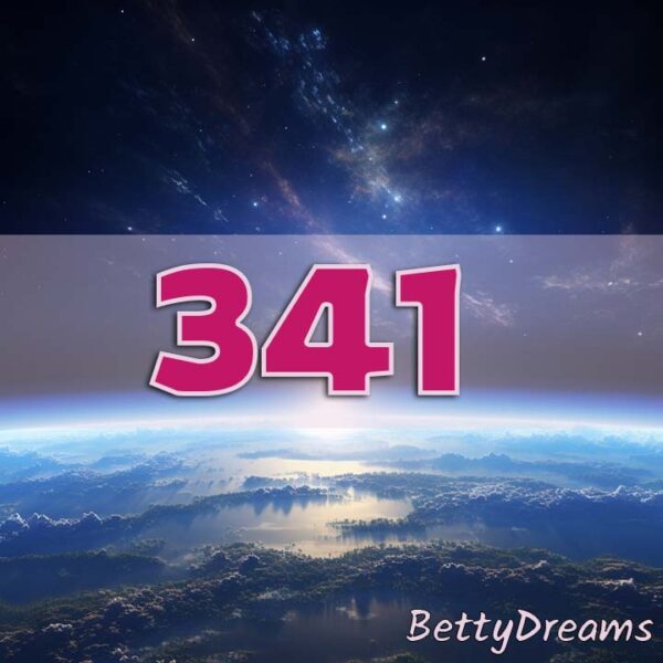 341 Angel Number: Surprising & Powerful Meanings | BettyDreams