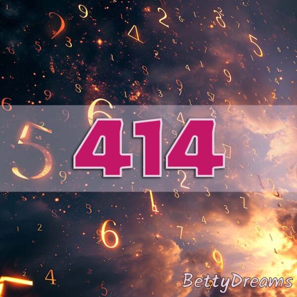414 Angel Number: Surprising & Powerful Meanings | BettyDreams
