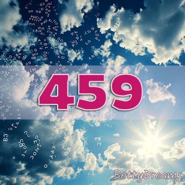 459 Angel Number: Surprising & Powerful Meanings | BettyDreams