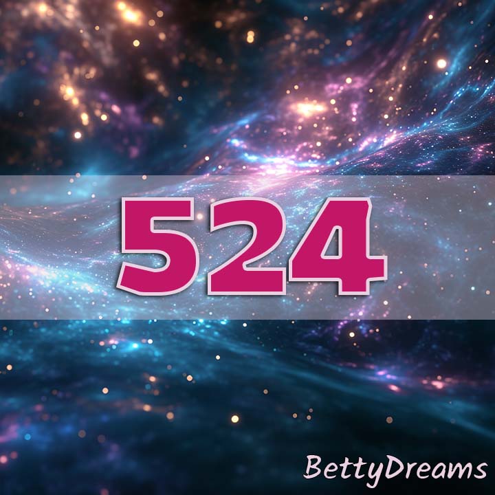 524 Angel Number: Surprising & Powerful Meanings | BettyDreams