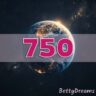 750 Angel Number: Surprising & Powerful Meanings | BettyDreams
