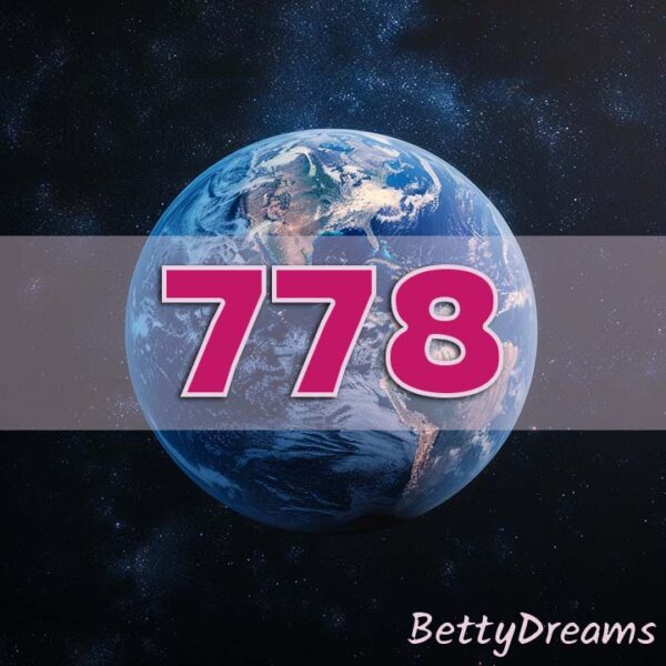 778 Angel Number: Surprising & Powerful Meanings | BettyDreams
