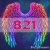 821 Angel Number: Surprising & Powerful Meanings | BettyDreams