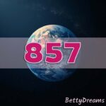 857 Angel Number: Surprising & Powerful Meanings | BettyDreams