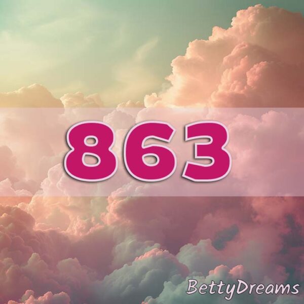 863 Angel Number: Surprising & Powerful Meanings | BettyDreams