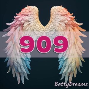 909 Angel Number: Surprising & Powerful Meanings | BettyDreams