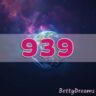 939 Angel Number: Surprising & Powerful Meanings | BettyDreams